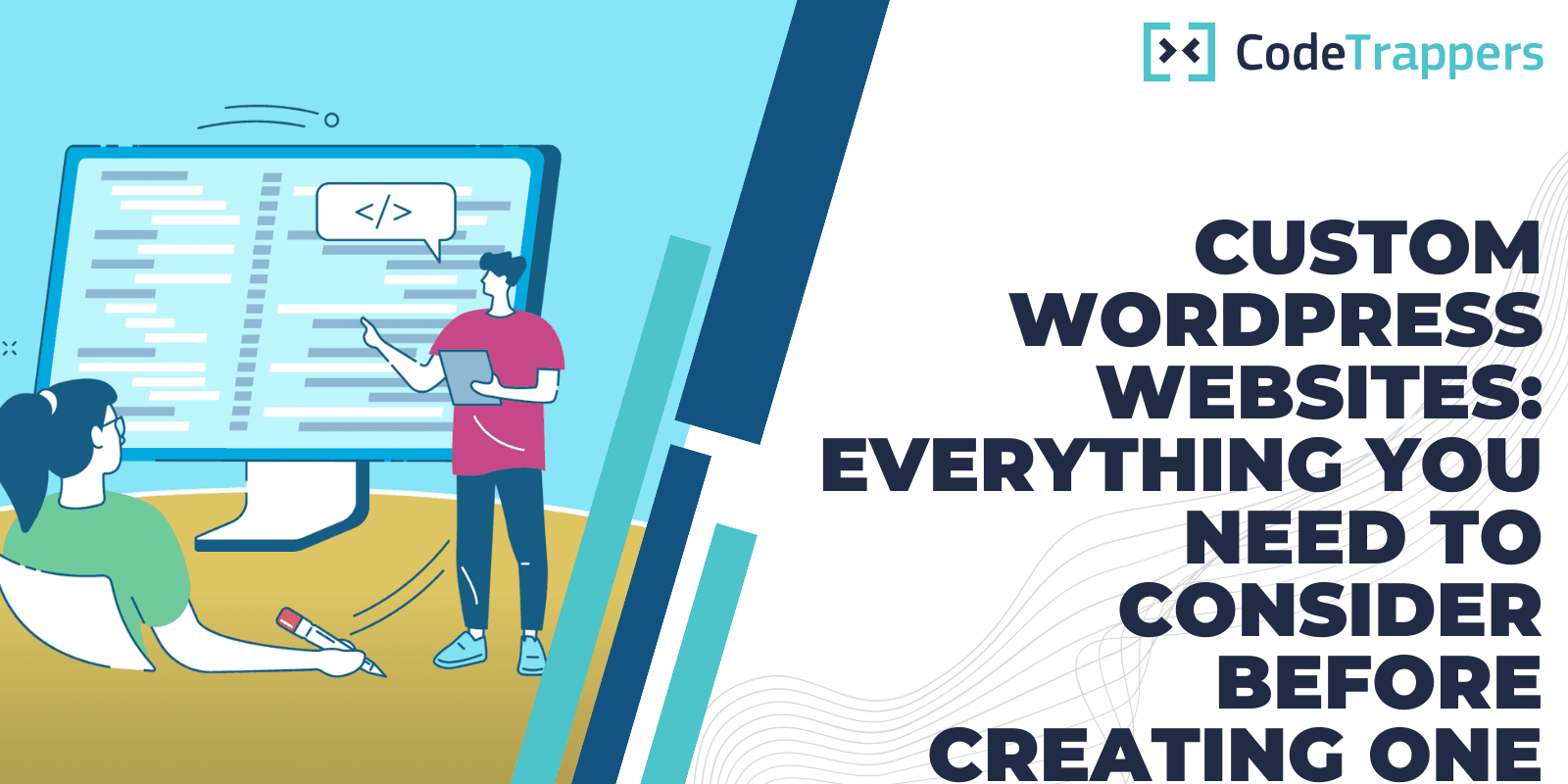 Custom WordPress Websites: Everything You Need to Consider Before Creating